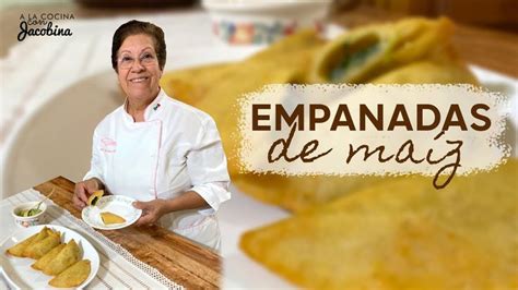 Como Hacer Empanadas De MaÍz Empanadas Rellenas Saladas Youtube
