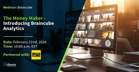 The Money Maker Introducing Braincube Analytics Insource Solutions