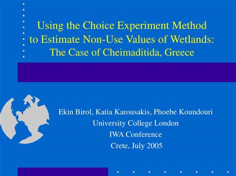 Ppt Using The Choice Experiment Method To Estimate Non Use Values Of