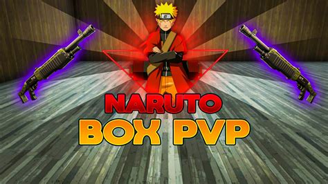 Naruto 🎮 Box Pvp 1686 6226 0999 By Naruto Fortnite Creative Map