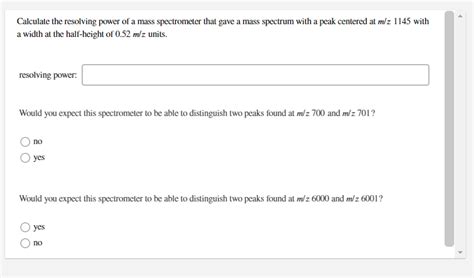 Solved Calculate The Resolving Power Of A Mass Spectrometer