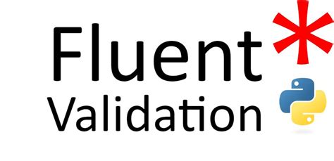 Fluentvalidation Python Datavalidation Csharp Pythondevelopment Softwarelibrary