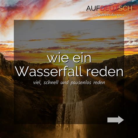 Auf Deutsch 💦 Wie Ein Wasserfall Reden Ein Nützliches