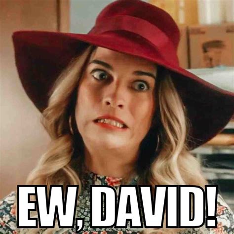 25 Best Schitts Creek Memes That Keep On Giving New Year Meme David