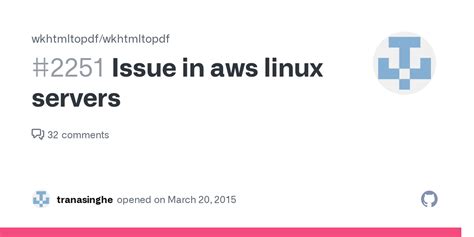 issue in aws linux servers · issue 2251 · wkhtmltopdf wkhtmltopdf · github