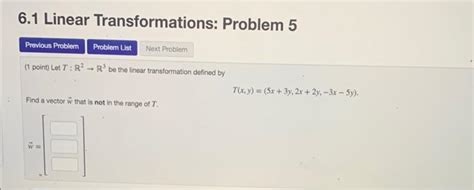 solved 6 1 linear transformations problem 4 previous