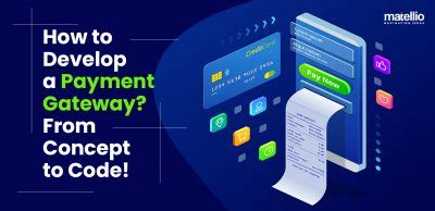 How To Develop A Payment Gateway From Concept To Code Matellio Inc