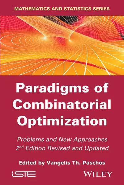 Paradigms Of Combinatorial Optimization Problems And New Approaches Paschos Vangelis Th