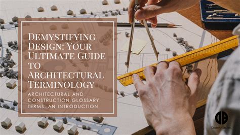 Demystifying Design Your Ultimate Guide To Architectural Terminology