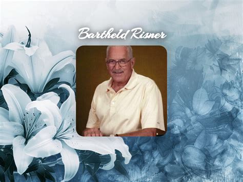 Obituary Bartheld Risner Wilson County Source