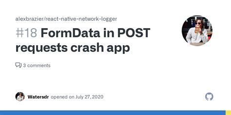 Formdata In Post Requests Crash App · Issue 18 · Alexbrazierreact