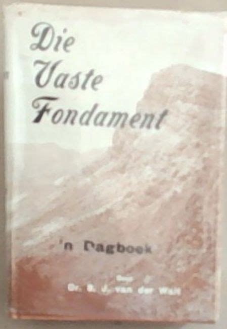 Die Vaste Fondament Dagboek Uit Die Heidelbergse Kategismus
