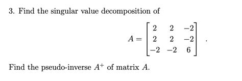 Solved Find The Singular Value Decomposition