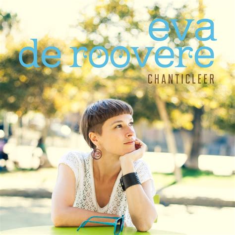 Eva De Roovere Canticleer Pop Written In Music