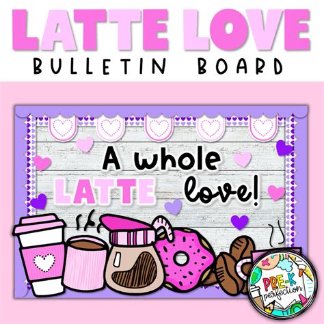 Whole Latte Love Bulletin Board Valentines Coffee Theme Digital