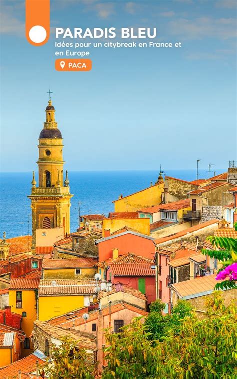 11 Idées Descapades Sur La Côte Dazur Voyage Romantique Voyage En France Voyage En Train