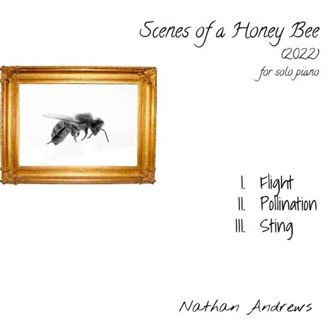 Scenes Of A Honey Bee Nathan Andrews