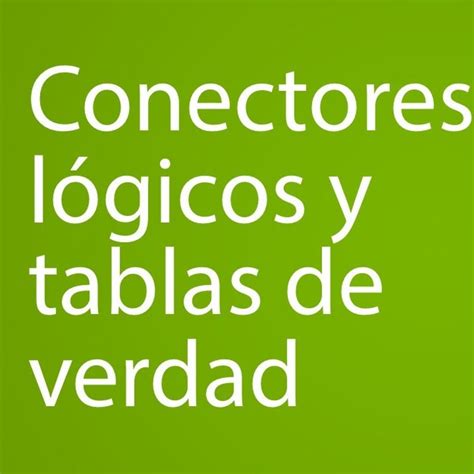 Tablas De Verdad Tabla De Verdad Lógica Matemática