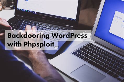 Backdooring Wordpress With Phpsploit Wpsec