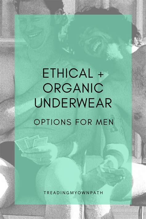 A Guide To Mens Ethical Organic Underwear Treading My Own Path