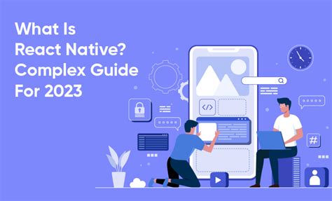 what is react native complex guide for 2023