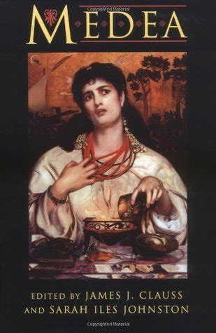 Medea Essays On Medea In Myth Literature Philosophy And Art By