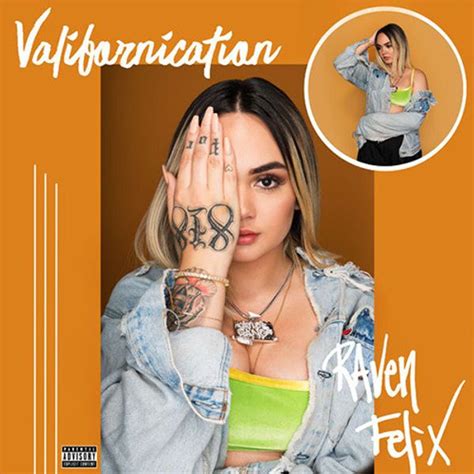 Raven Felix Valifornication Lyrics And Tracklist Genius