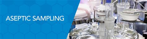 Automated Aseptic Sampling For Pat Workflows