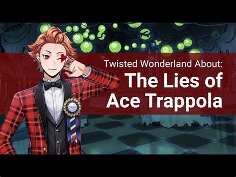 Ace Trappola Information Archive Twisted Wonderland Reference Note