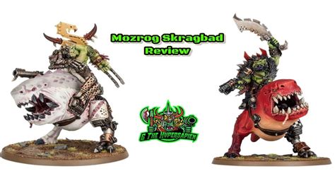 Warhammer 40000 Orks Mozrog Skragbad Review Youtube