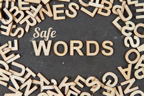 Safe Words Are Not Just For The Bedroom Kuel Life