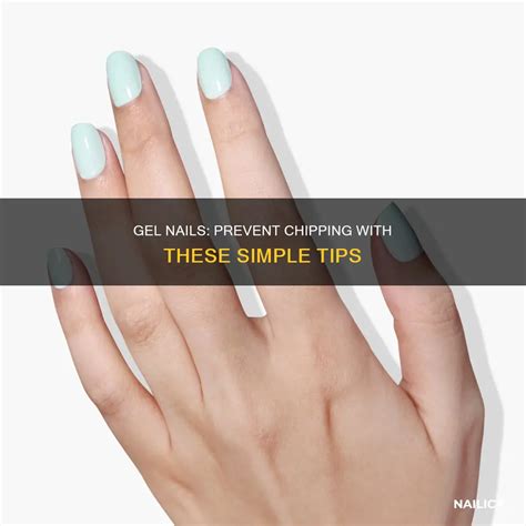 Gel Nails Prevent Chipping With These Simple Tips Nailicy