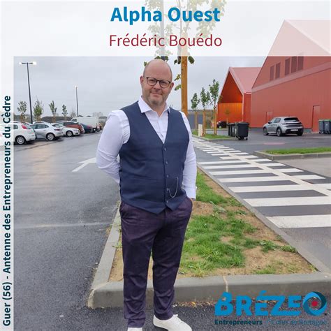 Rencontre Avec Frédéric BouÉdo Dalpha Ouest à Guer