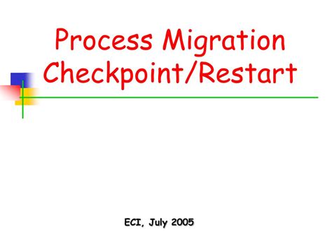 Ppt Process Migration Checkpointrestart Powerpoint Presentation