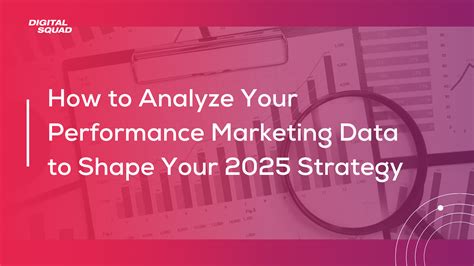 Analyze Performance Marketing Data For Strategy Digital Squad