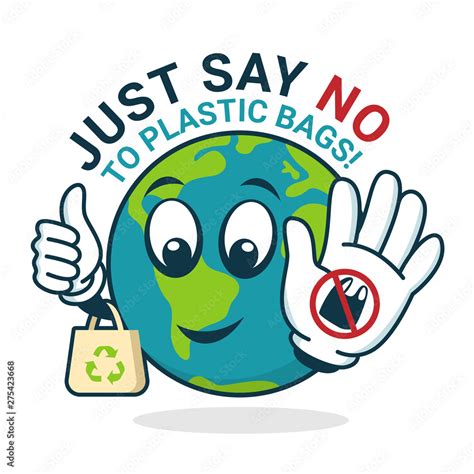 Just Say No To Plastic Bag With World Charator Show Stop Plastic Sign