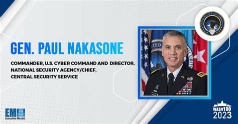 Gen Paul Nakasone Cybercom Commander And Nsa Css Head Secures 7th Wash100 Win For Pushing