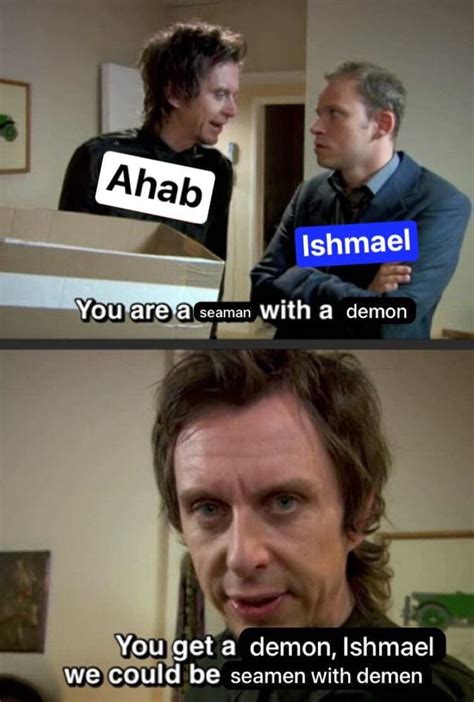 I Recently Read Moby Dick And Made Some Peep Show Memes To Celebrate