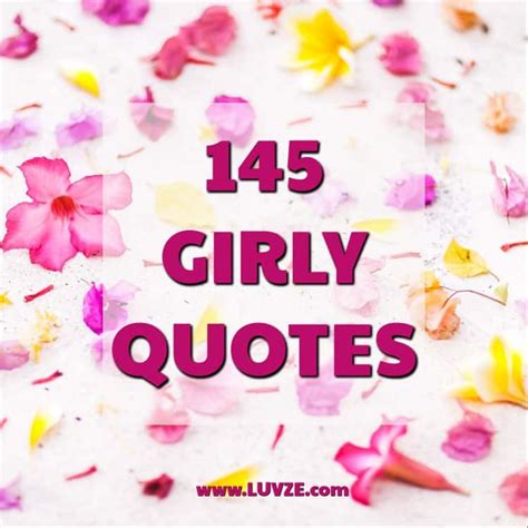 145 Cute Girly Quotes And Sayings Go Girl Power Cute Girly Quotes