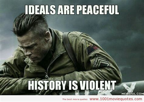 Brad Pitt Fury Movie Quotes Quotesgram