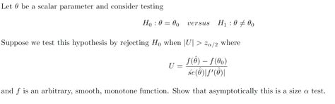 Solved Let θ Be A Scalar Parameter And Consider Testing