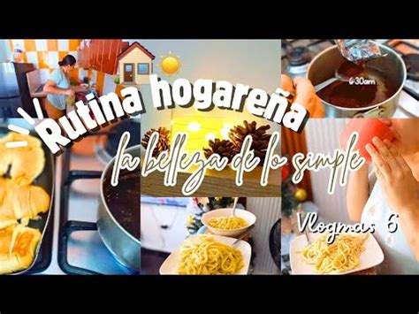 Rutina HogareÑa🏠 Una Vida Simple En Casa ️ OrganizaciÓn Vlogmas6