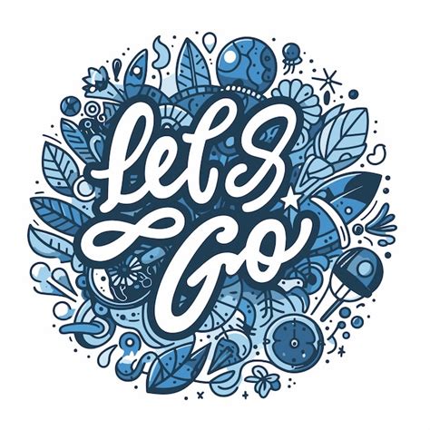 Premium Vector Handdrawn Lets Go Lettering