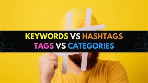 What Are Keywords Hashtags Tags And Categories Know The Difference
