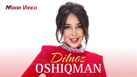 Dilnoz Oshiqman Mood Video Youtube