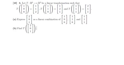 solved 10 3 let t r3 r3 be a linear transformation