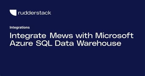 Integrate Mews With Microsoft Azure Sql Data Warehouse