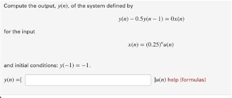 solved compute the output y n of the system defined by