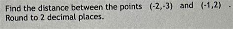 solved find the distance between the points 2 3 ﻿and