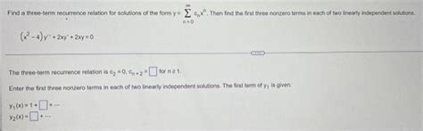 Solved Find A Three Term Recurrence Relation For Solutions